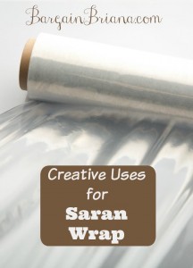Creative Uses for Saran Wrap - BargainBriana