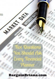 Five Questions You Should Ask Every Financial Planner - BargainBriana